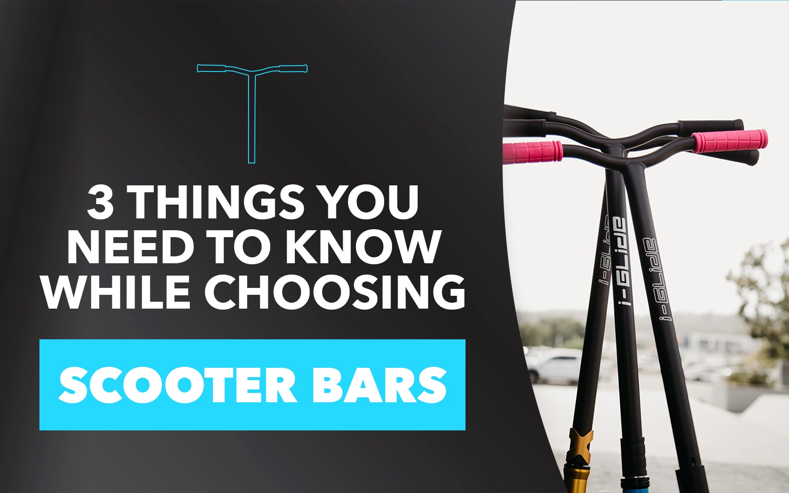 3 Things you Need to Know While Choosing Scooter Bars – Scooter Hut